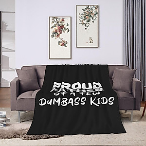 Proud Father of A Few Dumbass Kids Fleece Blanket 60"X50" Soft Micro for Bed Warm Comfort8