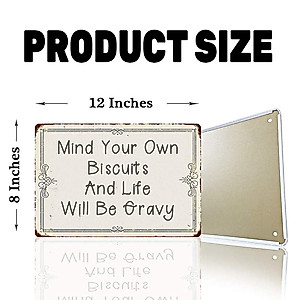 Mind Your Own Biscuits and Life Will Be Gravy 20X30 cm Metal Retro Look Decoration Crafts Sign for Home Kitchen Bathroom Farm Garden Garage Inspirational Quotes Wall Decor