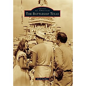 The Battleship Texas (Images of America)