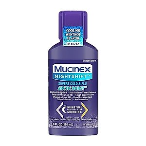 Mucinex® Nightshift® Cold & Flu Clear & Cool Liquid 6 fl. oz. Relieves Fever, Sneezing, Sore Throat, Runny Nose, Nasal Congestion, and Controls Cough with a Burst of Cooling Menthol