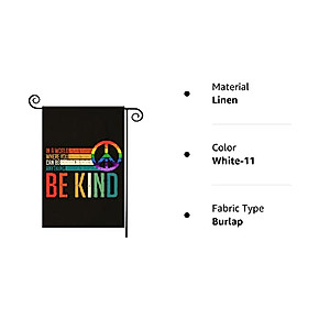 OUXIOAZ Pride Be Kind LGBT Garden Flag 12.5"X18" Double Sided - in A World Where You Can Be Anything Be Kind Beautiful Burlap Vertical Flag, Holiday Party Yard Outdoor Decoration