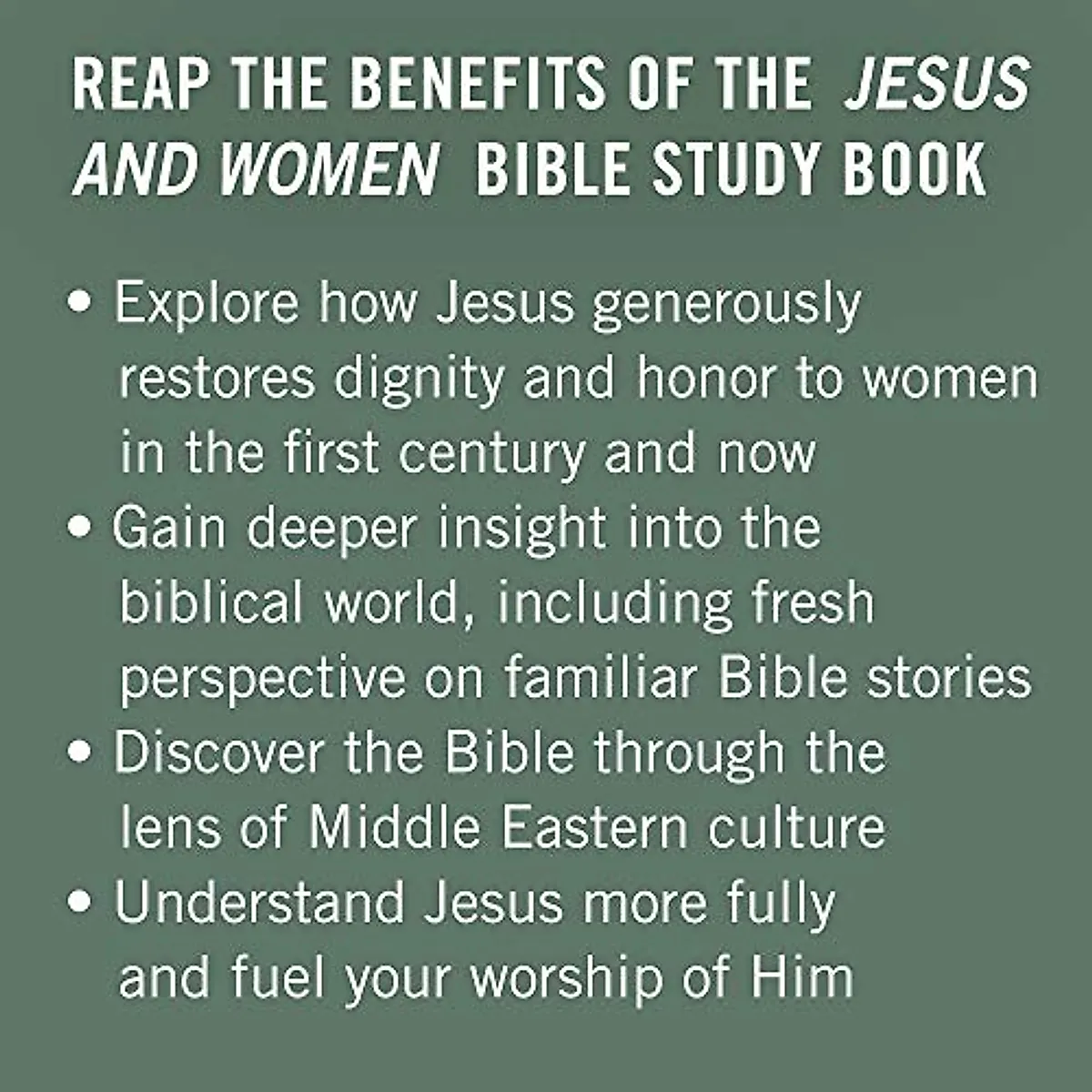 Jesus and Women - Bible Study Book: In the First Century and Now