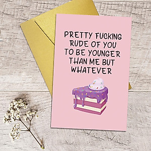 Qiliji Funny Birthday Card for Men Women, Humorous Birthday Card for Friend Sister Brother, Rude To Be Younger Than Me But Whatever