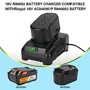 18V for Ridgid Battery Charger R86092 R86091 Replacement for Ridgid 18V NiCad/Lithium Ion Battery R840093, R840095, R840083, R840085, R840086, R840087, R840089, AC840085, AC840086