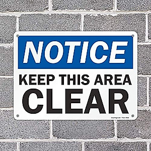 SmartSign-U9-1812-NA "Notice - Keep This Area Clear" Sign | 10" x 14" Aluminum - Black/Blue on White