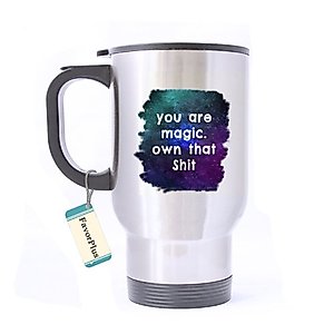 FavorPlus You Are Magic Own That Shit Motivational Inspired Funny Saying Quotes Stainless Steel Travel Mug 14 Oz Coffee/Tea Cup