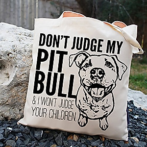 Pet Studio Art Don't Judge My Pit Bull Tote Bag