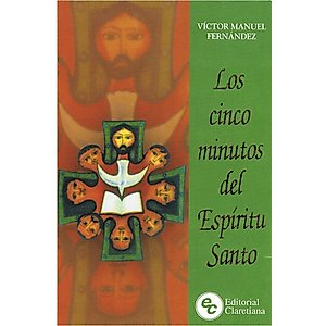 Los Cinco Minutos del Espiritu Santo (Spanish Edition)