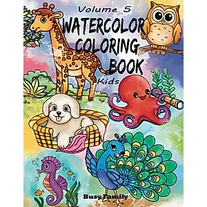 Watercolor Coloring Book Kids: (Volume 5) 12 ADORABLE TOP-NOTCH Illustrations + 12 Inspiring REFERENCE Pages. Peacock, Kitten, Pubby, Flamingo, ... (Watercolor Coloring Books for Kids)