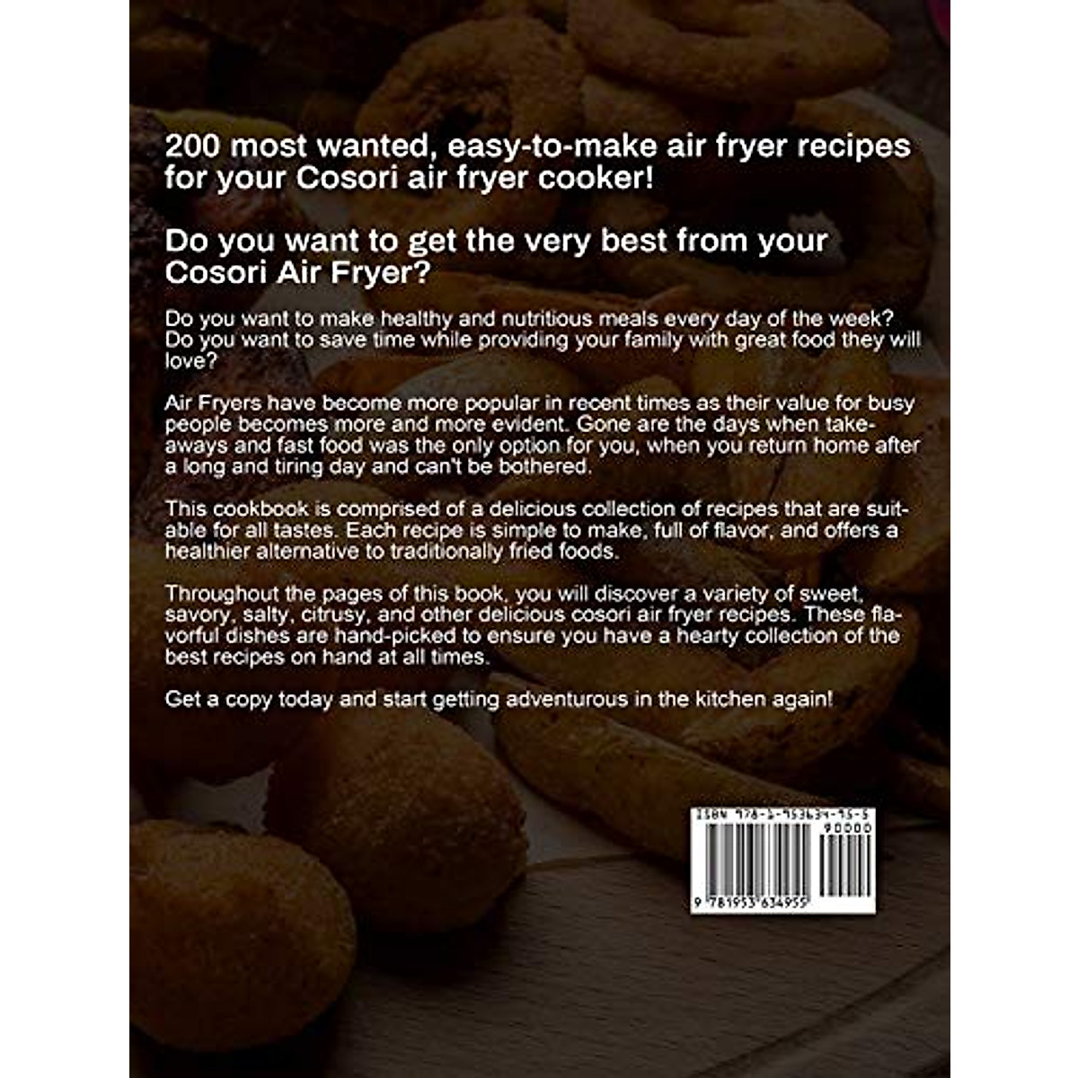 COSORI Air Fryer Cookbook: 200 Delicious, Simple and Easy COSORI Air Fryer Recipes for Everybody Paperback