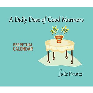 A Daily Dose of Good Manners: Perpetual Calendar
