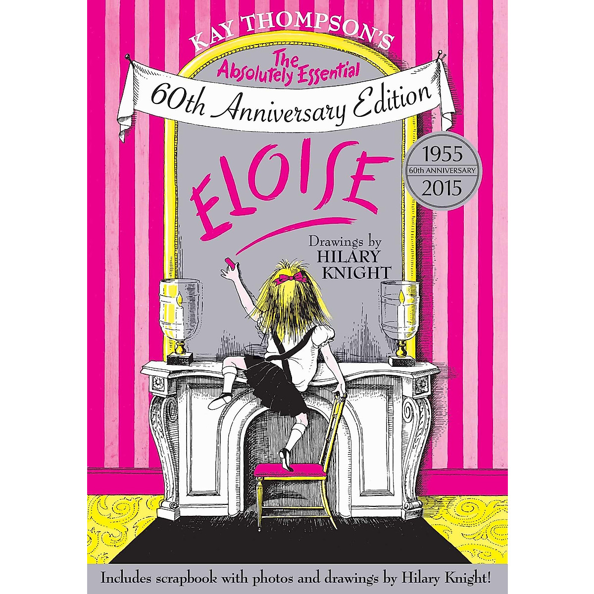 Eloise: The Absolutely Essential 60th Anniversary Edition