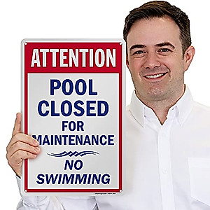 SmartSign-K-2377-PL "Attention - Pool Closed For Maintenance, No Swimming" Sign | 10" x 15" Plastic , Blue/Red on White