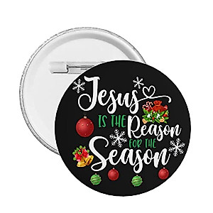 Christian Jesus is The Reason for The Season Pins Funny Christmas Stocking Stuffer Gifts Button Pins Buttons Badges Pins