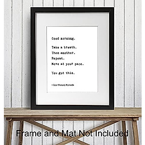 Motivational Lin Manuel Miranda Wall Art & Decor - Positive Inspirational Quote Home Decoration - Encouragement Print for Bedroom, Bathroom, Living Room - Gift for Women, Men, Teens - Uplifting Saying