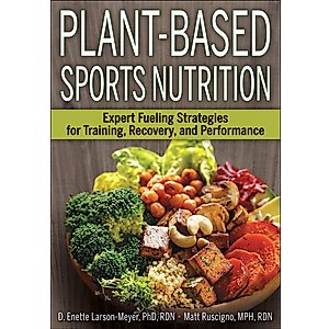 Plant-Based Sports Nutrition: Expert fueling strategies for training, recovery, and performance