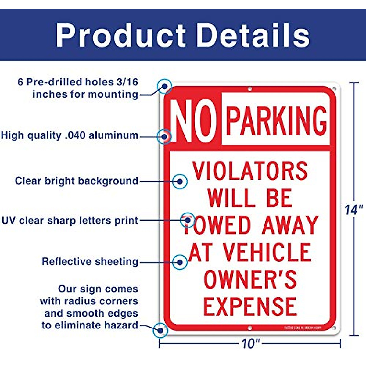 4 pack No Parking Sign, Violators Will Be Towed Away at Vehicle Owners Expense, 14 X 10 Reflective .40 Rust Free Aluminum, UV Protected, Weather Resistant, Waterproof, Durable Ink，Easy to Mount