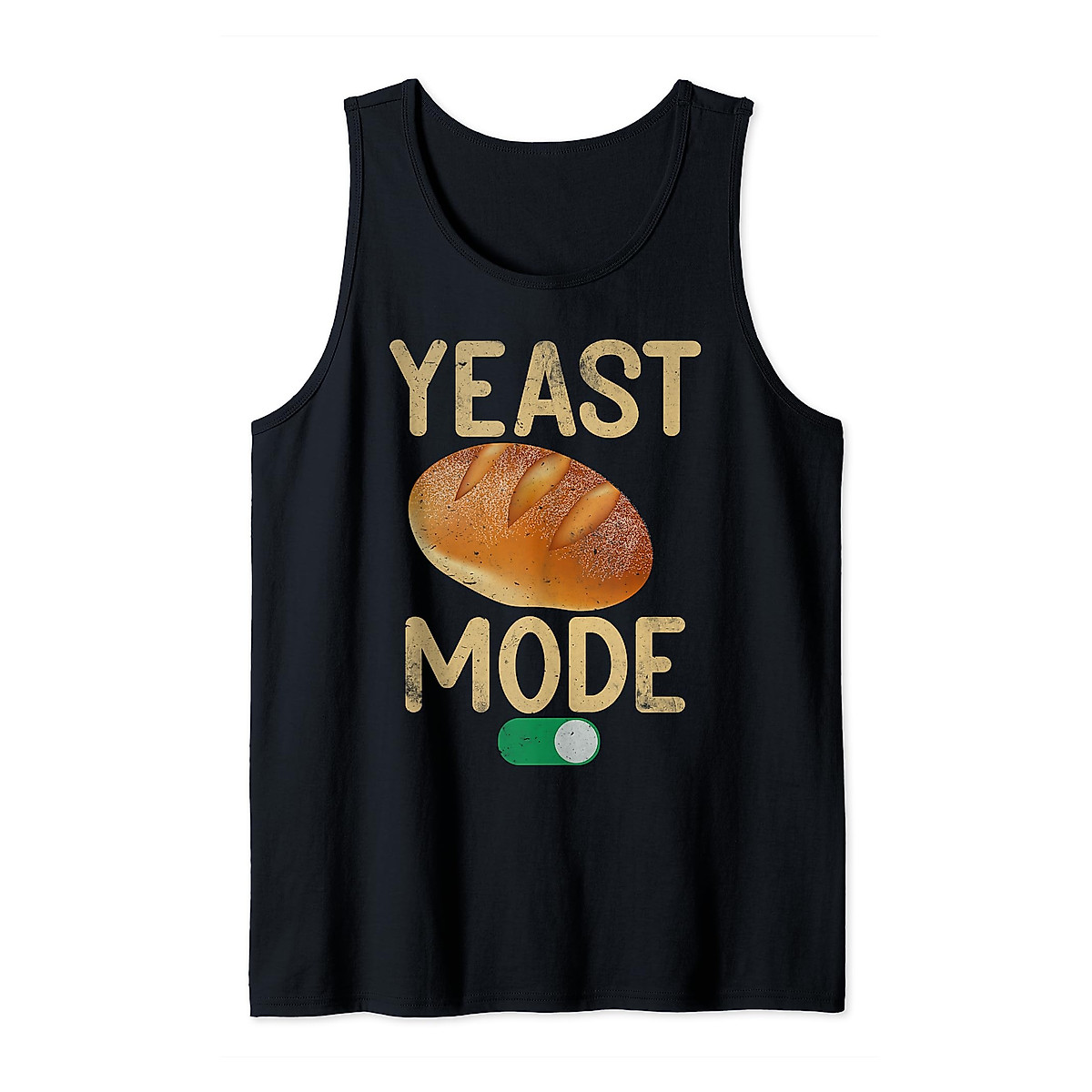 Bread Baking Yeast Mode Sourdough Starter Jar Delicious Cake Tank Top