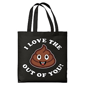 Gifts For Boyfriend Gifts For Men I Love The Poop Out Of You Black Canvas Tote Bag