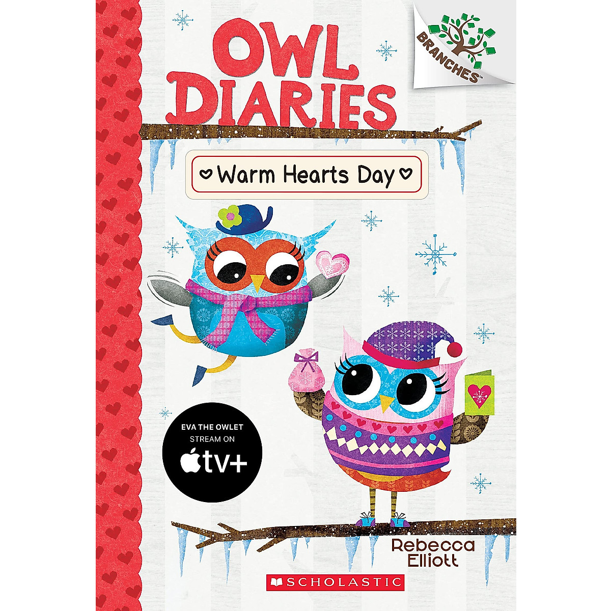 Warm Hearts Day: A Branches Book (Owl Diaries #5) (5)