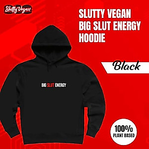 Slutty Vegan Big Slut Energy Hoodie, Fashion Hooded Sweatshirt, Pullover Hoodie with Pocket, Moisture Wicking & Breathable (US, Alpha, XX-Large, Regular, Regular) Black