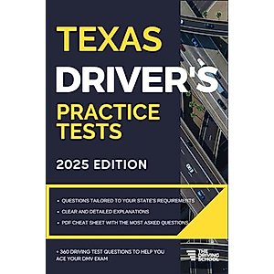 Texas Driver’s Practice Tests: +360 Driving Test Questions To Help You Ace Your DMV Exam. (Practice Driving Tests)