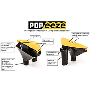 POP EEZE Popeeze Popcorn Ceiling Scraper Tool - Shop Vacuum Attachment for Removal and Repair of Acoustic Ceiling Texture Without Bag or Mess