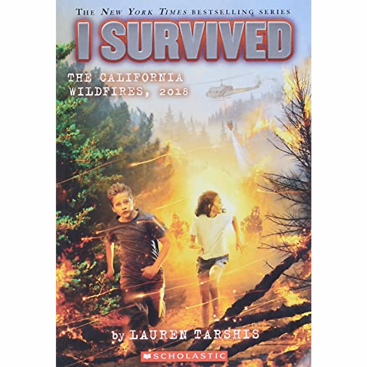 I Survived the California Wildfires, 2018 (I Survived 20): Volume 20 (I Survived)