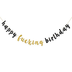 Gold and Black Happy F**king Birthday Banner - Glitter Happy Birthday Bunting, Funny Birthday Sign for Adult Birthday Party Decorations