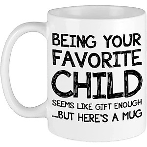 Generic Funny Coffee Mug Being Your Favorite Child Best Mom & Dad Christmas Gifts Unique Gag Xmas Gifts from Daughter, Son, Kids Parents Bday Present Idea Fun Novelty Cup for Men, Women