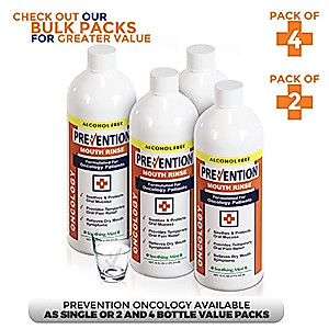 Prevention Oncology Mouth Rinse | Alcohol Free - Specially Formulated for Patients Undergoing Oncology Treatment, Value 4-Pack