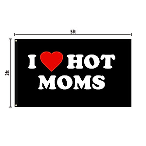 I Love Moms Flag I Love Hot Moms Flags - Funny Decoration Banner for Indoor And Outdoor - Mother'S Day & Birthday Tapestry Gifts