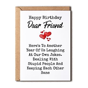 EruditeGifts Dear Friend - Happy Birthday Card For Best Friend - Coworker Birthday Card - Funny Birthday Gift - Best Friend Birthday Card