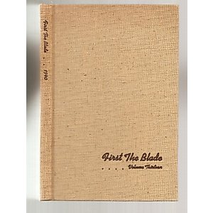 FIRST THE BLADE. Anthology of California College Verse. Volume XIII.