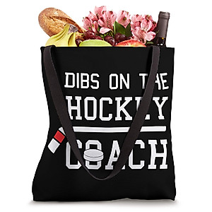 Dibs on the Hockey Coach Tote Bag