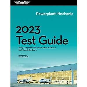 2023 Powerplant Mechanic Test Guide: Study and prepare for your aviation mechanic FAA Knowledge Exam (ASA Fast-Track Test Guides)