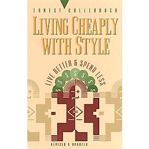 Living Cheaply With Style: Live Better and Spend Less