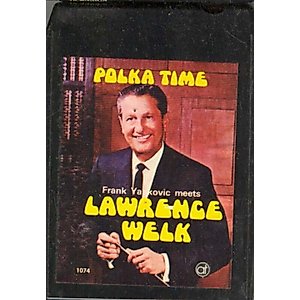 LAWRENCE WELK: Polka Time - Frank Yankovic Meets Lawrence Welk 8 Track Tape