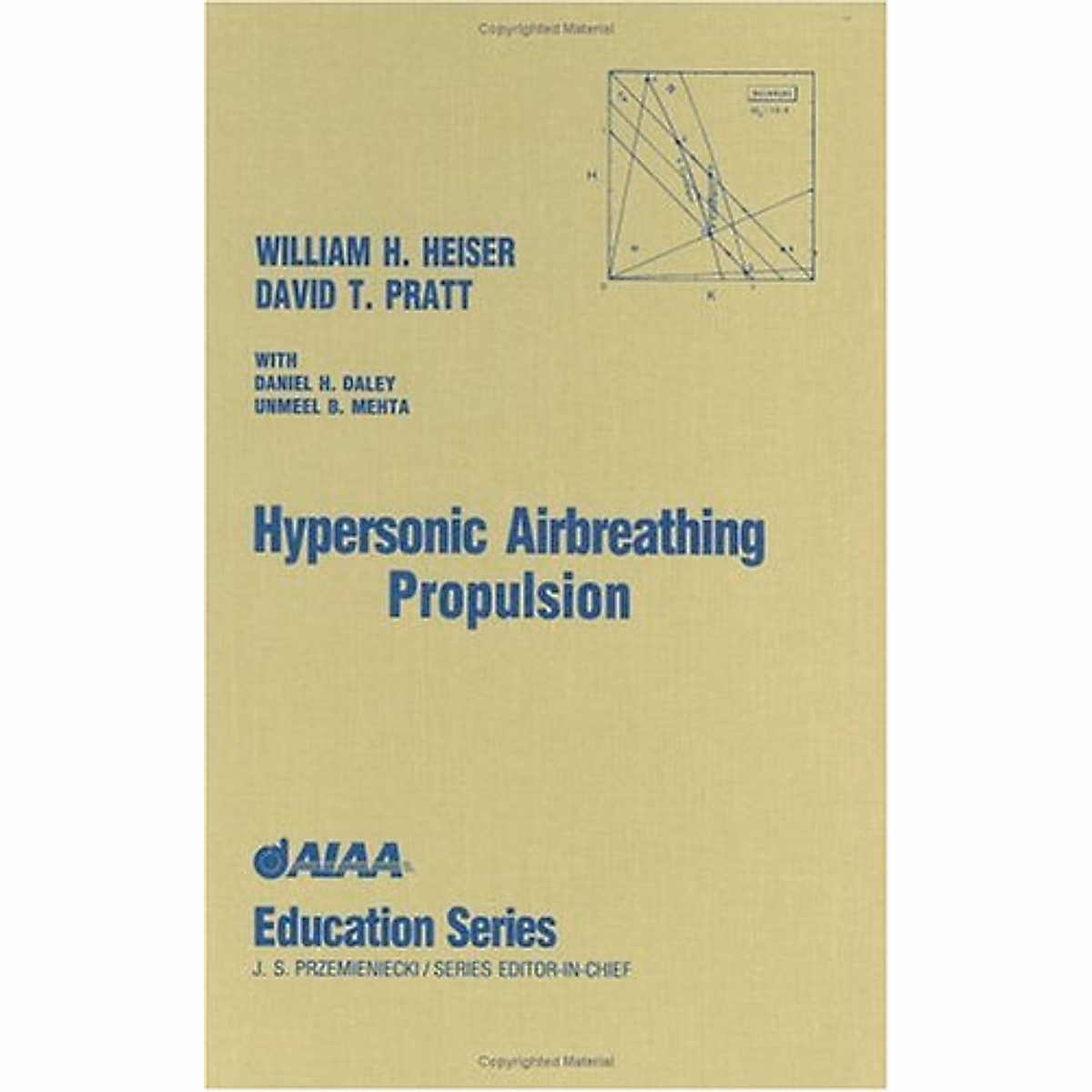 Hypersonic Airbreathing Propulsion (AIAA Education)