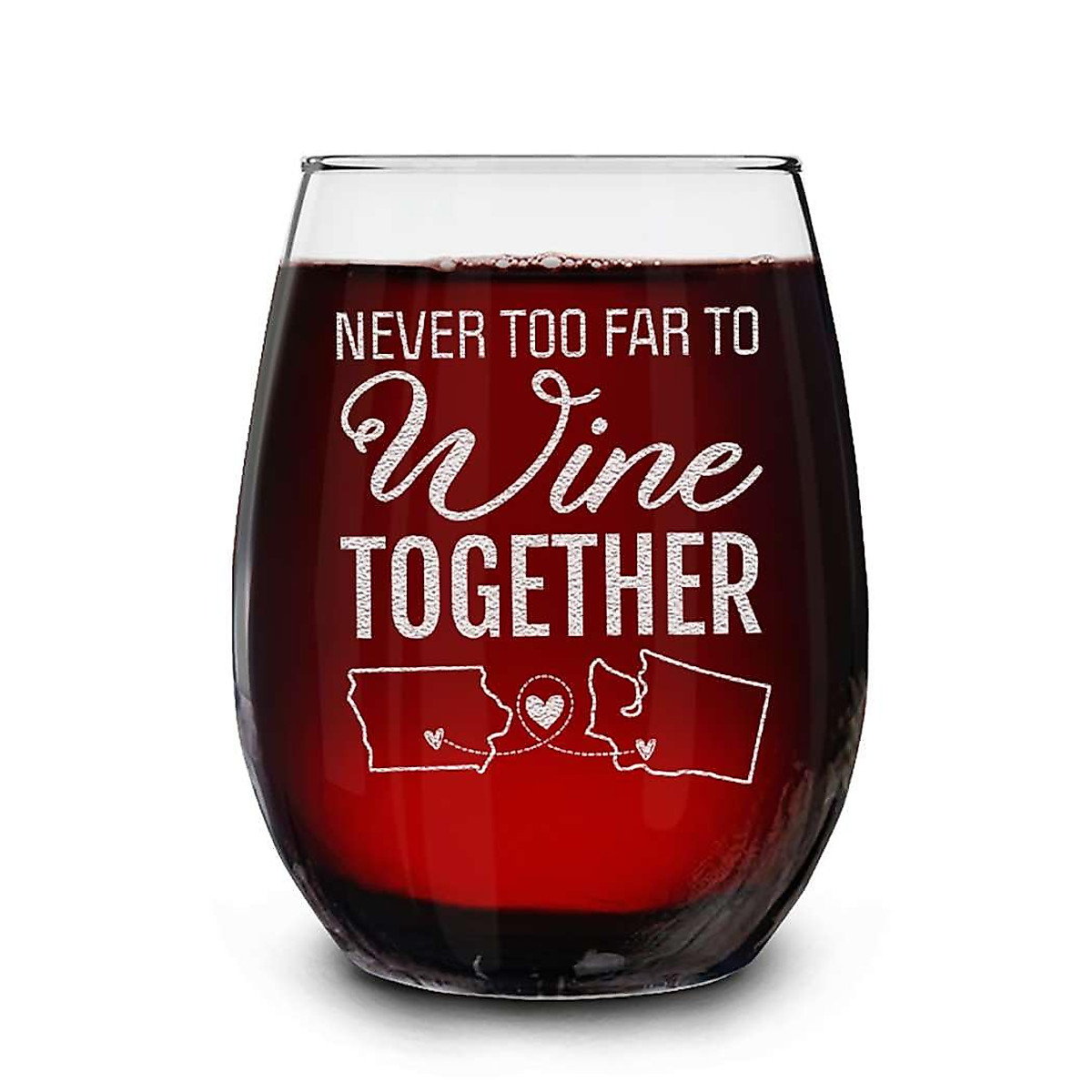 Custom Personalized Never Too Far to Wine Together Long Distance Friendship State Engraved Stemless Wine Glass 15 oz. Customized Gift