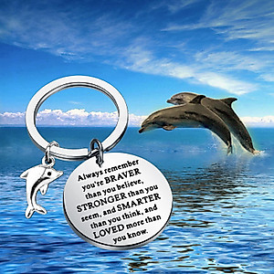 WSNANG Dolphin Keychain Dolphin Lovers Gifts You Are Braver Stronger Smarter Than You Think Keychain (Dolphin Always KC)