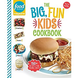 Food Network Magazine The Big, Fun Kids Cookbook: 150+ Recipes for Young Chefs (Food Network Magazine's Kids Cookbooks)