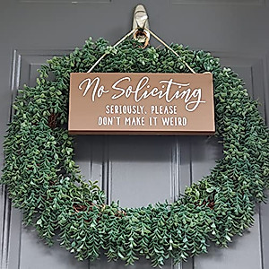 Elegant Signs No Soliciting Sign for House Funny - 6x12 Door Hanging - Seriously, Please Don't Make It Weird