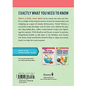 How to Make Ice Cream: 51 Recipes for Classic and Contemporary Flavors. A Storey BASICS® Title