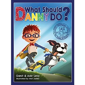 What Should Danny Do? (The Power to Choose Series)