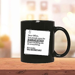 Funny Gift - Humor Sarcasm Gift For Secretary Clerks Women Girls - Ideal Mother’s Day Present For Sister - Funny 11oz 15oz Black Coffee Mug