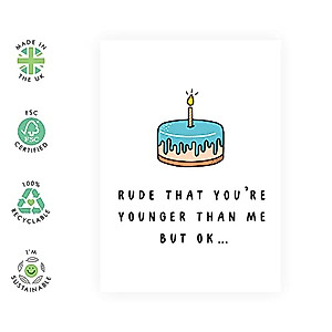 CENTRAL 23 Friend Birthday Card - Sister Birthday Card - Rude That You're Younger Than Me But Ok' - For Men And Women - For Best Friend Brother - Comes With Fun Stickers