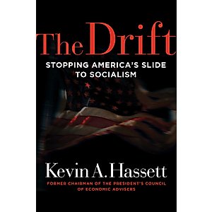 The Drift: Stopping America's Slide to Socialism