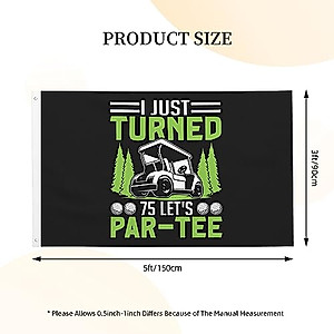 IMEEGIEN I Just Turned 75 Let's Par Tee Flag 3x5 Ft Double-Sided Outdoor Decoration Banner Durable Home Yard Flags Polyester Welcome Flag