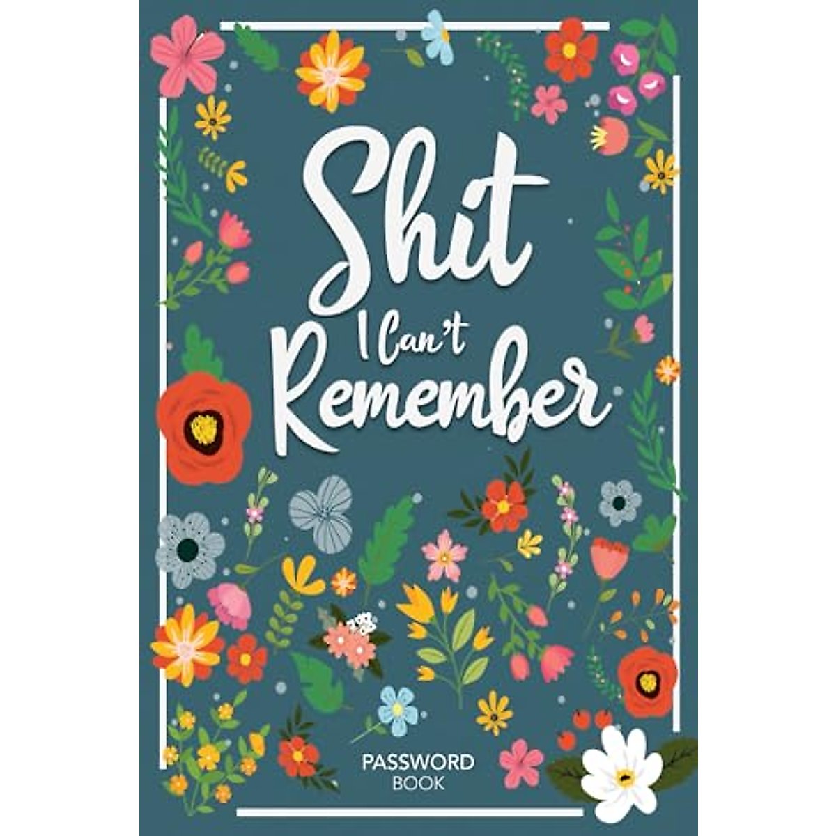 Password Book: Personal Internet and Password Keeper and Organizer for Usernames, Logins and Web Addresses. Suitable for Home and Office (Alphabetically sorted)